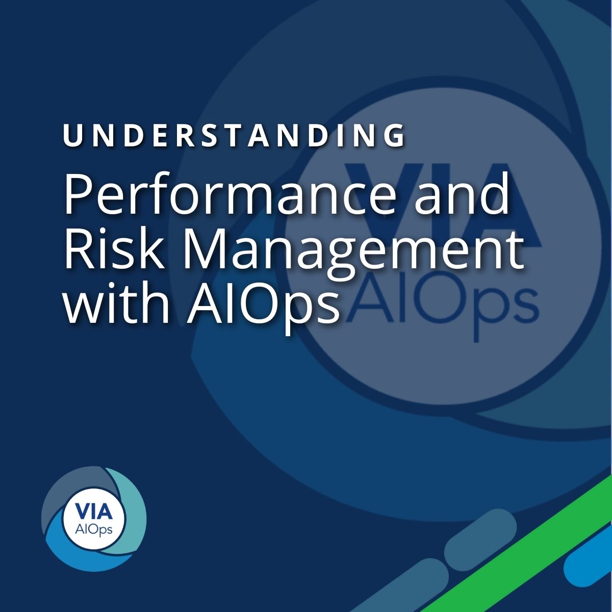 Understanding Performance & Risk Management with AIOps