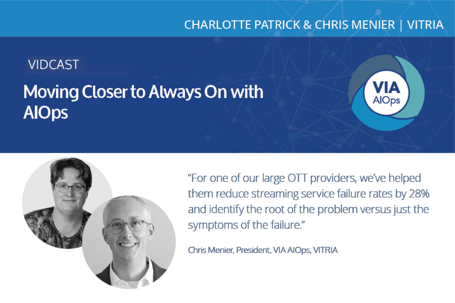 Moving Closer to Always on with AIOps - Vidcast - Vitria